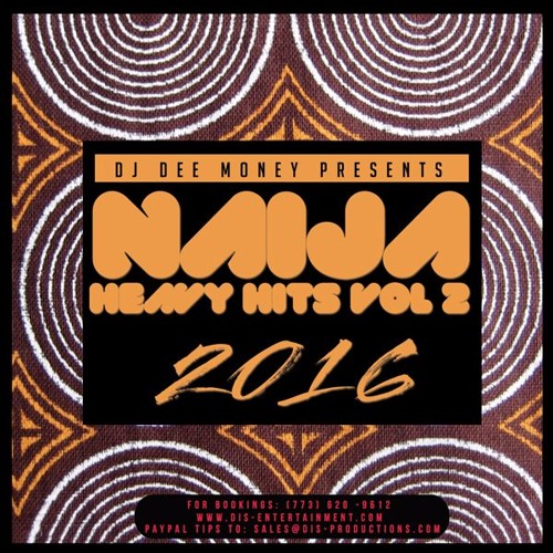 Stream DJ DEE MONEY PRESENTS 2016 NAIJA HEAVY HITS VOLUME 2 by DJ Dee ...