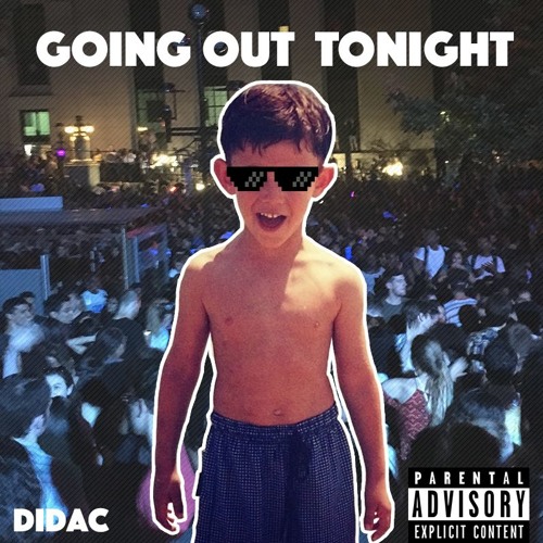 Stream Going Out Tonight by Didac | Listen online for free on SoundCloud