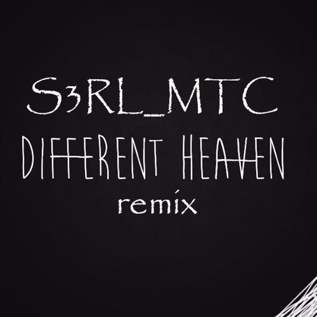 Stream S3RL - MTC (Different Heaven Remix) by You Rádio | Listen online ...