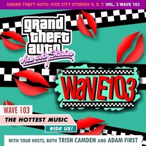 Stream Grand Theft Auto- Vice City Stories - The Wave 103 by tinman2766 ...
