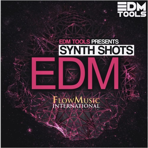Stream EDM Tools - EDM Synth Shots Descarga Libreria ↓↓↓ by FlowMusic ...