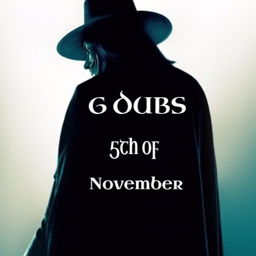 Stream G DUBS - 5th Of November by g dubs | Listen online for free on ...