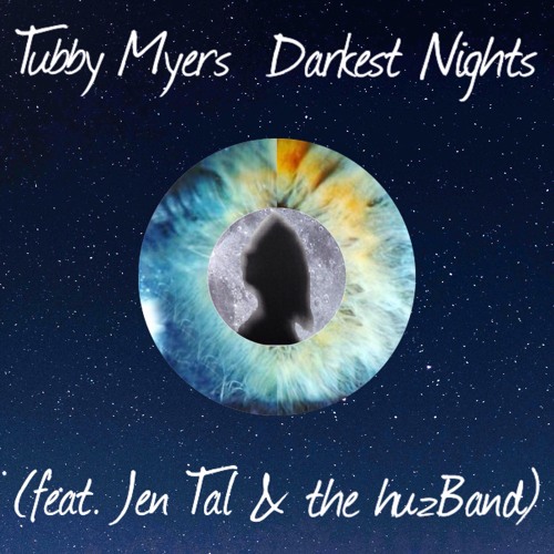 Stream Darkest Nights feat Jen Tal & the Huzband by Tubby Myers ...