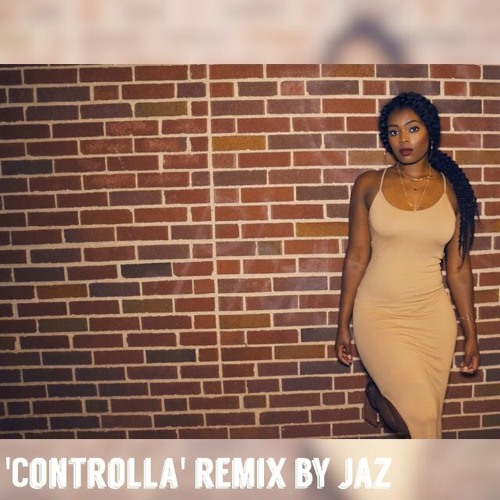 Stream Controlla Remix by Jaz the Artist | Listen online for free on ...