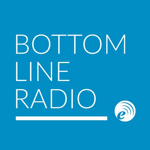 Stream episode Bottom Line Radio, Episode #3: Using Technology to ...