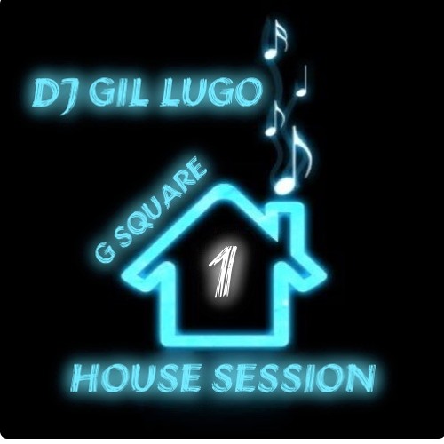 Stream DJ Gil Lugo - GSquare House Session 1 by DJ Gil Lugo | Listen ...