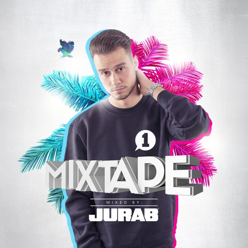 Stream JURAB - MIXTAPE 1 by JURAB | Listen online for free on SoundCloud