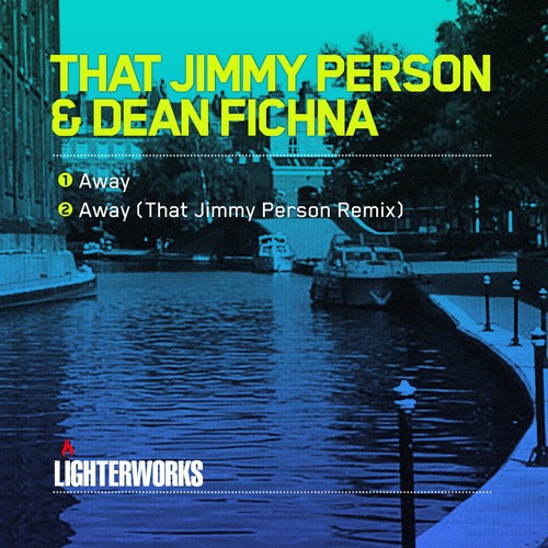 Stream That Jimmy Person & Dean Fichna - Away by Lighterworks | Listen ...