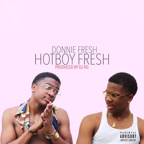 Stream HotBoy Fresh (Prod. By Dj Xo) by Donnie Fresh | Listen online ...