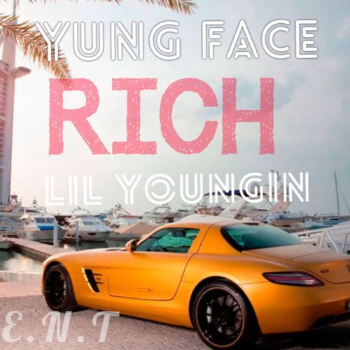 Stream Yung Face ft lil Youngin Rich by STAXZENT | Listen online for ...