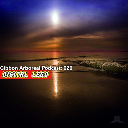 Stream Gibbon Arboreal Podcast: 026 Digital Lego by Gibbon Records ...