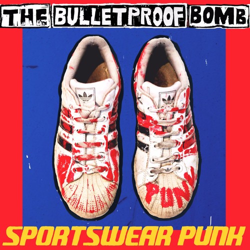 Stream Sportswear Punk by The Bulletproof Bomb | Listen online for free ...