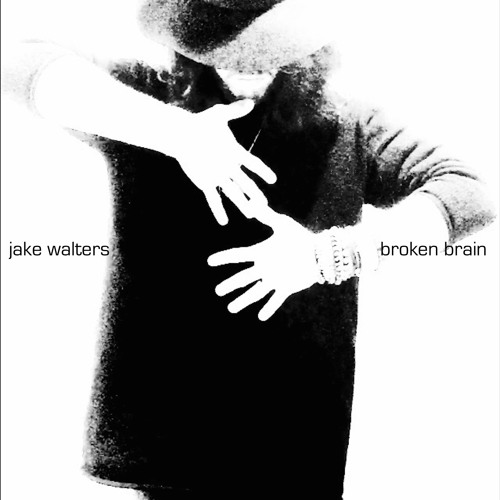 Stream Jake Walters Music | Listen to broken brain playlist online for ...