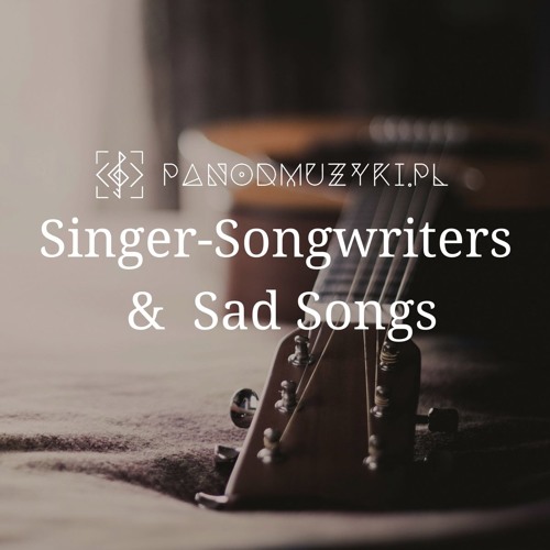 Stream Pan od Muzyki | Listen to Singer-Songwriters & Sad Songs ...