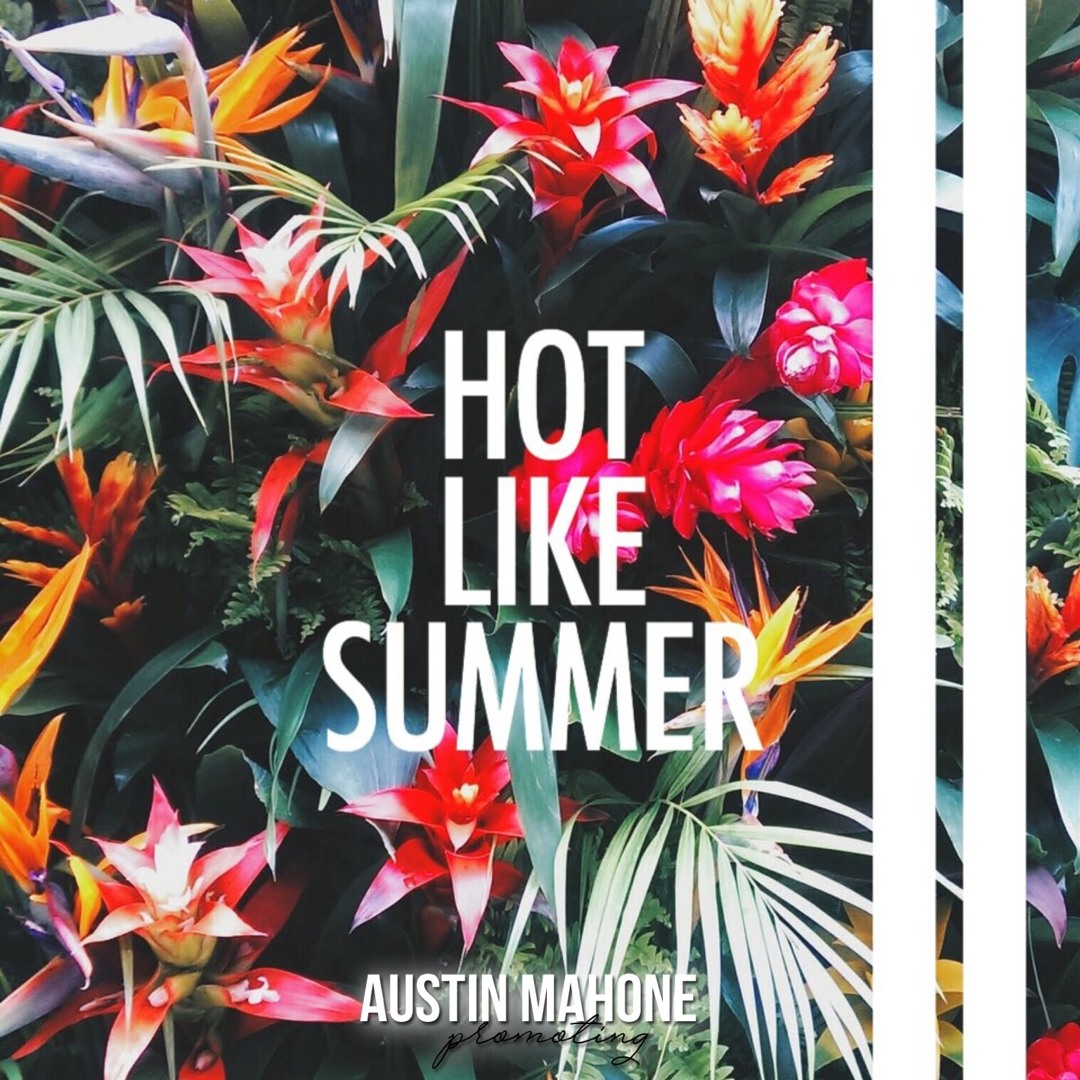 Stream Hot Like Summer - Austin Mahone (Rough Snippet) by AMPromoting ...