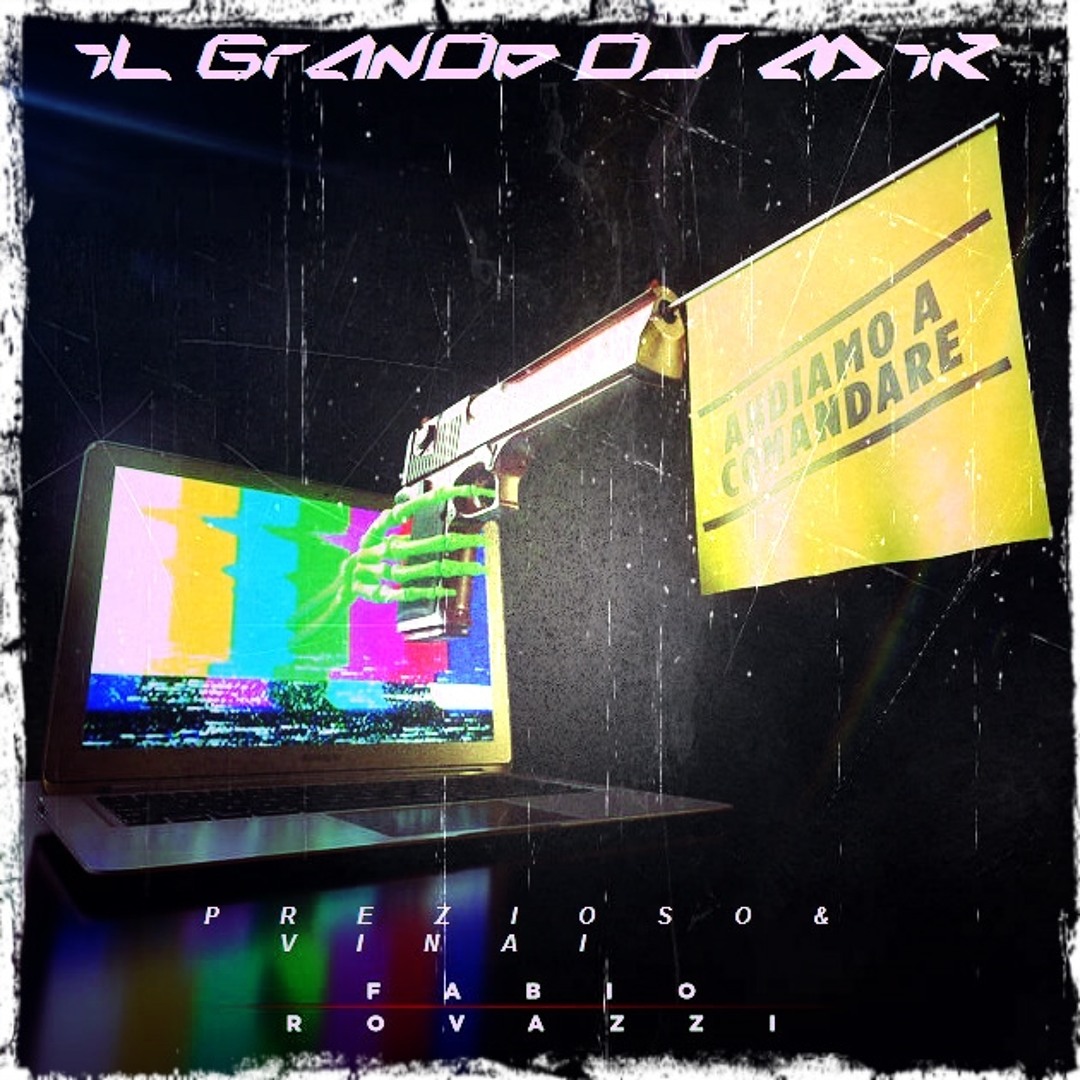 Stream Presioso VINAI Ft. Fabio Rovazzi - Andiamo A Comandare (iL ...