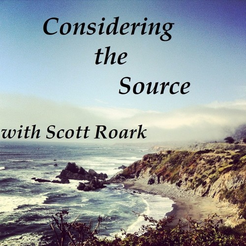 Stream Considering the Source - James In Dallas by Scott Roark | Listen ...