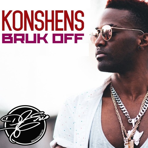 Stream Konshens - Bruk Off (Dj Daniel Avera Remix) CLICK BUY FOR ...