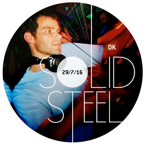 Stream Solid Steel Radio Show 29/7/2016 Hour 2 - DK by Ninja Tune ...