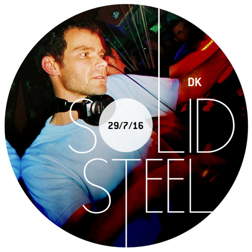 Stream Solid Steel Radio Show 29/7/2016 Hour 1 - DK by Ninja Tune ...