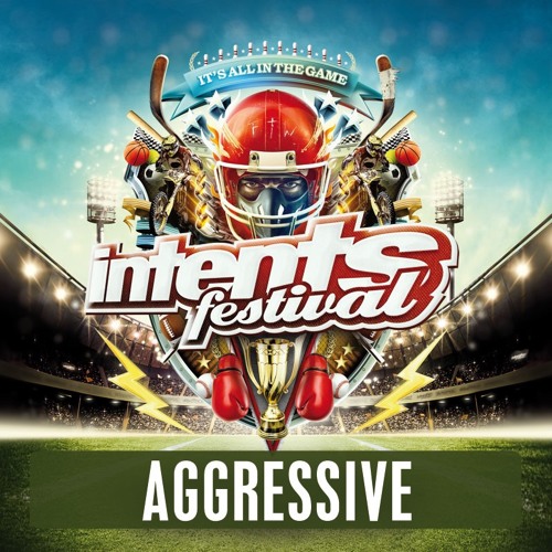 Stream Intents Festival 2016 - Liveset Aggressive (Dynamite) by ...