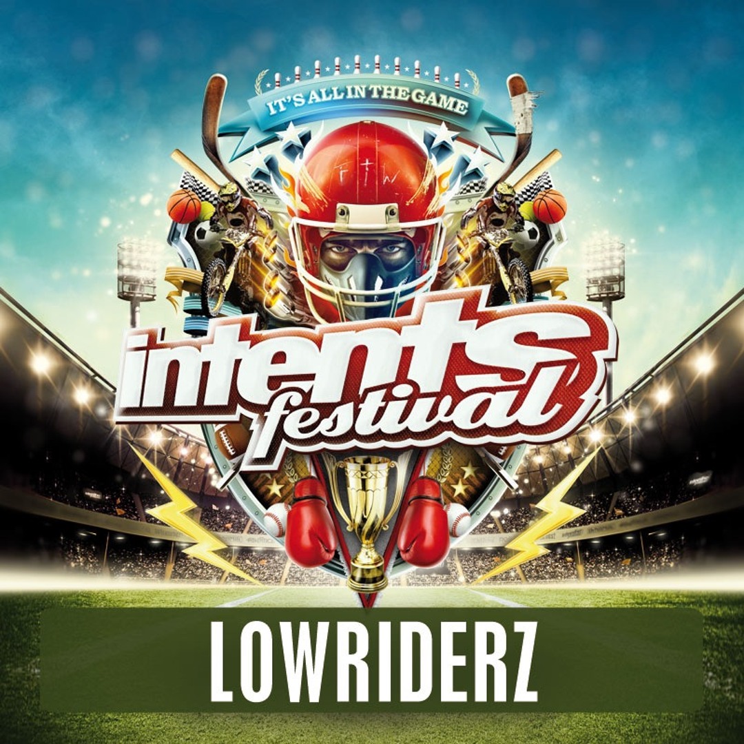 Stream Intents Festival 2016 - Liveset Lowriderz (Outrageous!) by ...