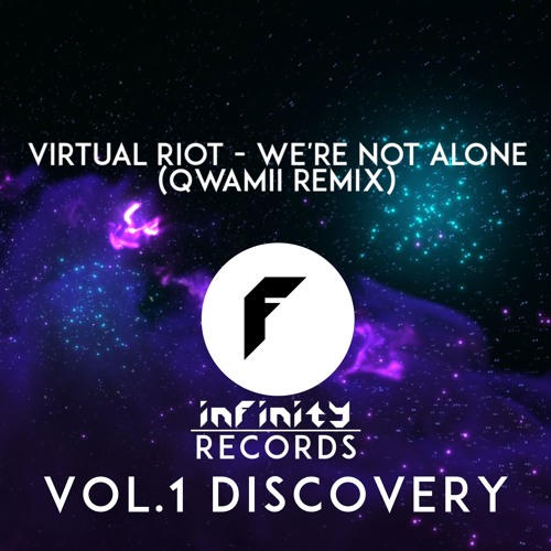 Stream Virtual Riot - We're Not Alone (Qwamii Remix) by InFinity ...