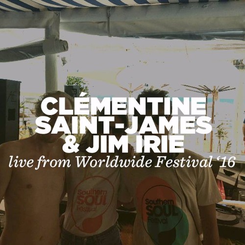 Stream Clémentine, Saint-James & Jim Irie • Worldwide Festival Sète '16 ...