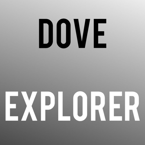 Stream Dove Explorer by Leseul | Listen online for free on SoundCloud