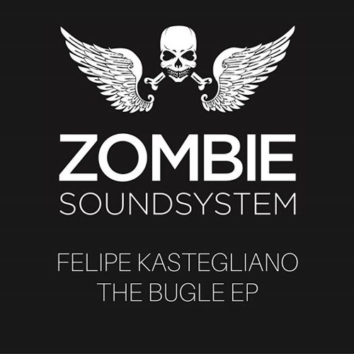 Stream Dont Stop The Bugle [Zombie Soundsystem] by Felipe Kastegliano ...