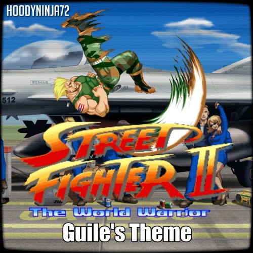 Stream Street Fighter 2 - Guile's Theme (Cover) by HoodyNinja72 | Listen online for free on ...