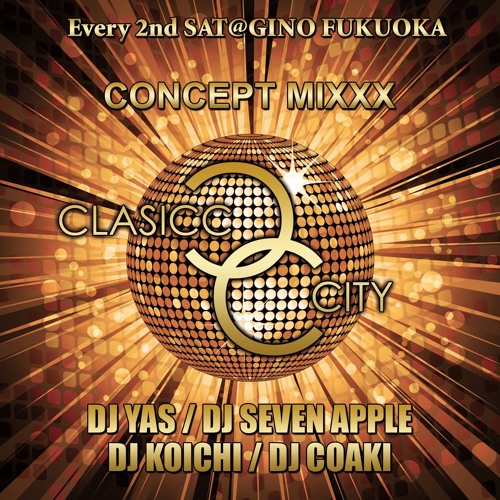 Stream Classic City DJ YAS MIX（Spices Classic Edition） by DJ YAS.jpn ...