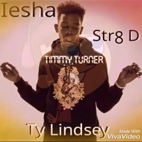 Stream Iesha Ft. Str8 D X Ty Lindsey -Timmy Turner by Str8 D | Listen ...