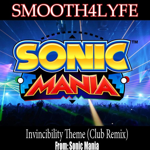 Stream Sonic Mania Invincibility (Club Remix) by Smooth4Lyfe | Listen ...