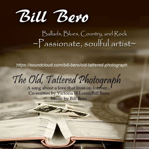 Stream Old Tattered Photograph by Bill Bero | Listen online for free on ...