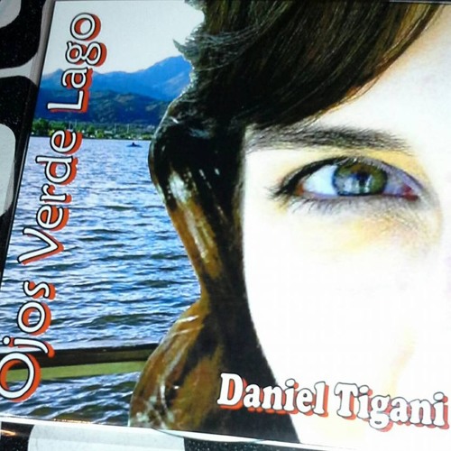 Stream Ojos de verde lago by Daniel Tigani | Listen online for free on ...