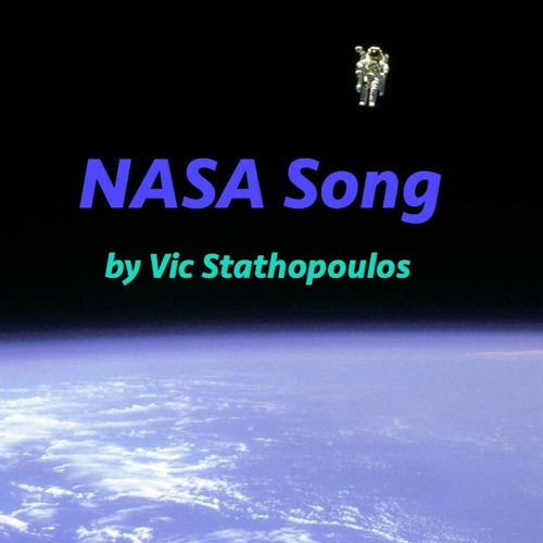 Stream Nasa Song by Vic Stathopoulos | Listen online for free on SoundCloud