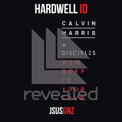 Stream Hardwell - ID vs. How Deep Is Your Love (Hardwell Mashup) by ...