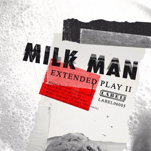 Stream LABEL | Listen to [LABEL06005] Milk Man - Extended Play II ...