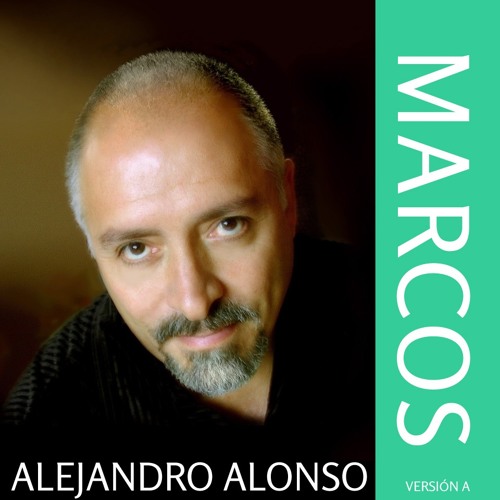 Stream Alejandro Alonso - Música - Estudios Biblicos | Listen to Marcos ...