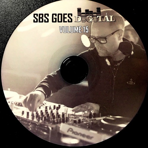 Stream SBS Goes Digital Vol.15 by Shaun Banger Scott | Listen online ...