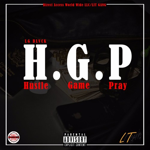 Stream LG Blvck - HUSTLE GAME PRAY(Lit Gang) by Lit Gang | Listen ...