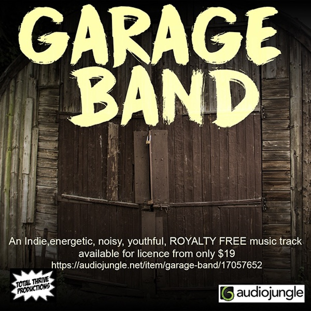 Stream Garage Band (Preview Version with watermark ) by Total Thrive ...