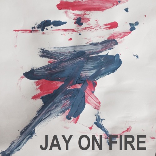 Stream Jay On Fire by Bonetender | Listen online for free on SoundCloud