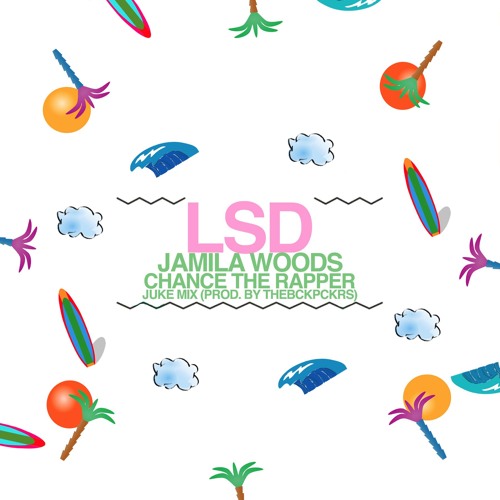 Stream Jamila Woods - LSD feat. Chance The Rapper (The Bckpckrs Remix ...