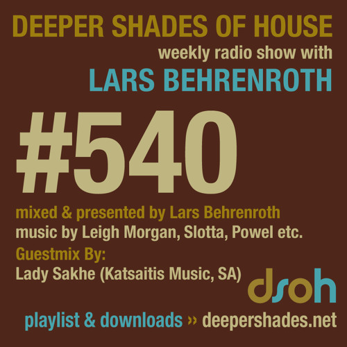 Stream Deeper Shades Of House #540 w/ guest mix by LADY SAKHE by ...