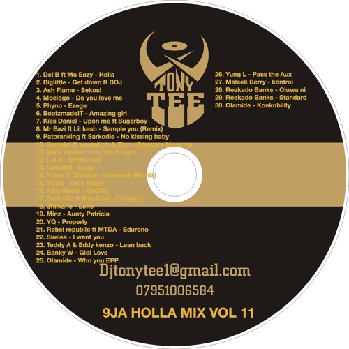 Stream 9JA HOLLA MIX VOL 11 (04-08-2016) by Dj Tony Tee | Listen online ...