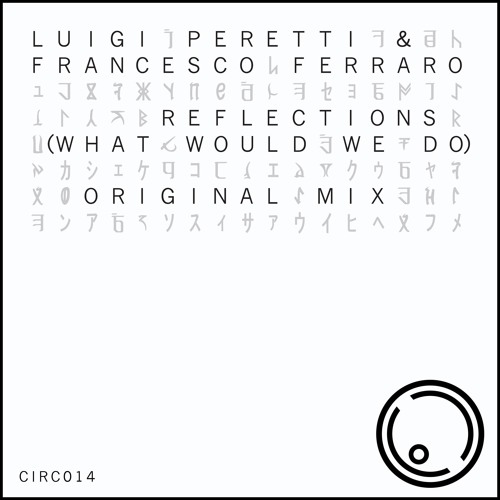 Stream Francesco Ferraro & Luigi Peretti - Reflections (What Would We ...