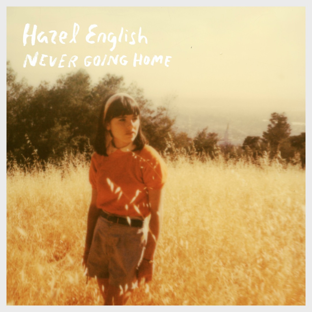 Stream Hazel English - Never Going Home by Hazel English | Listen ...