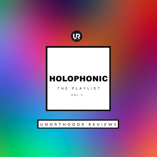 Stream Unorthodox Reviews | Listen to HOLOPHONIC Vol.1 playlist online ...